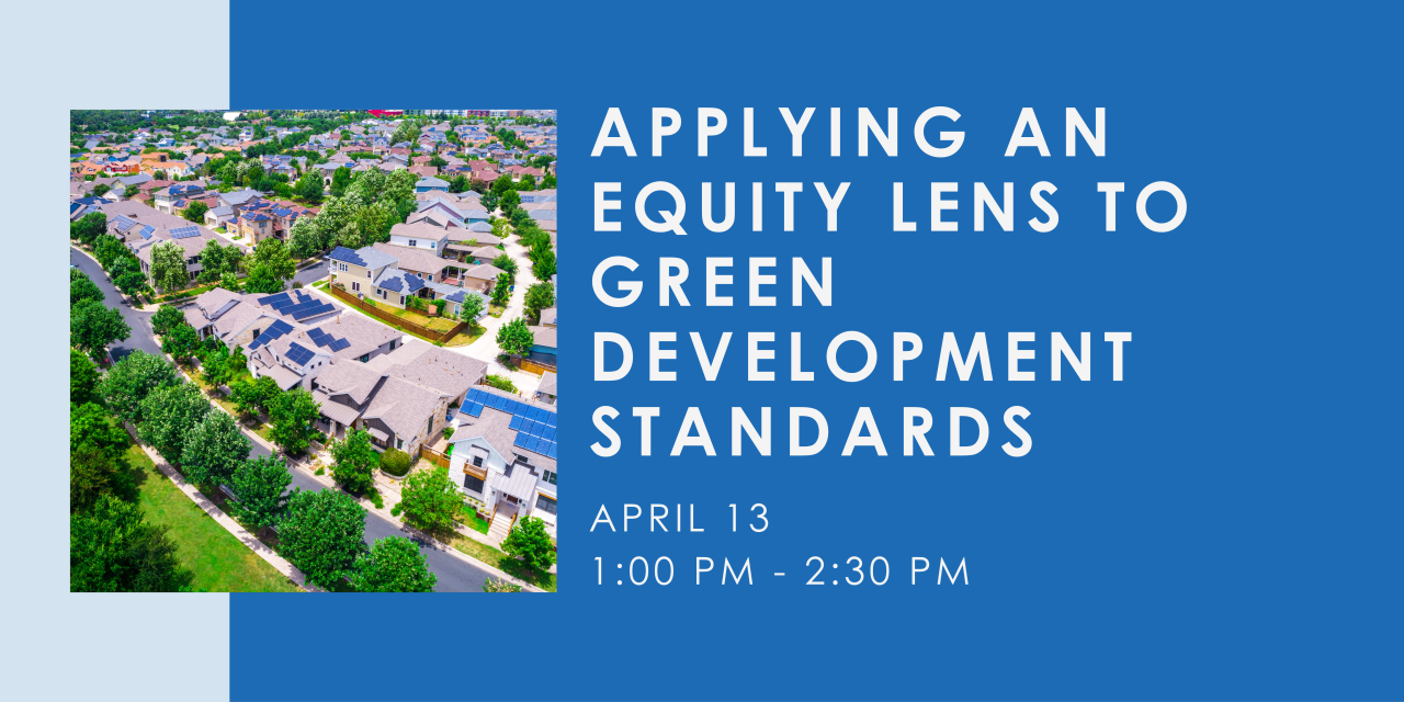 Workshop: Applying an Equity Lens to Green Development Standards ...